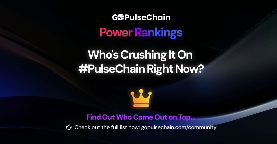 PulseChain Community | PulseChain Power Rankings